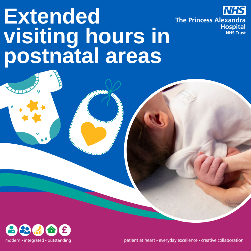 Extended visiting hours in postnatal areas - The Princess Alexandra ...
